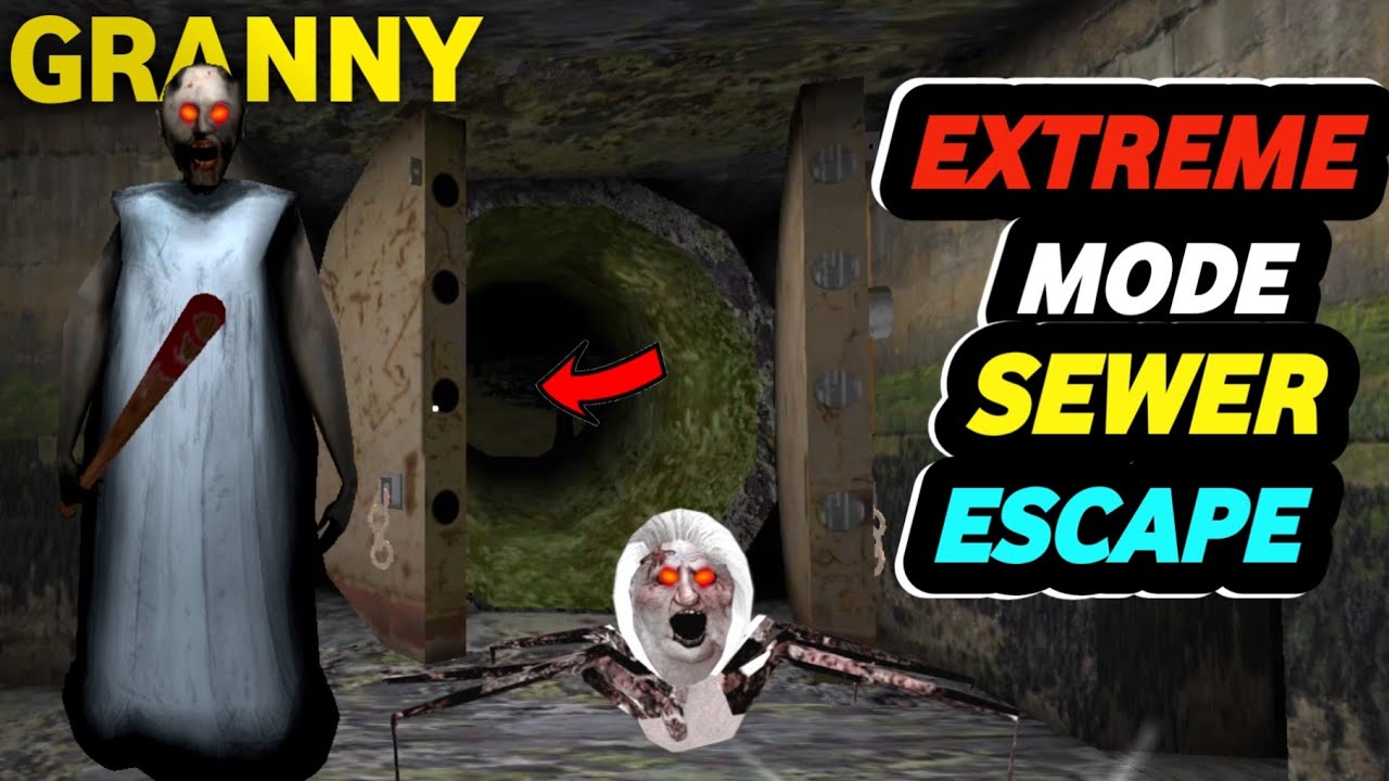 GRANNY SEWER ESCAPE In Extreme MODE !!| Granny Sewer Escape Gameplay ||| - YouTube