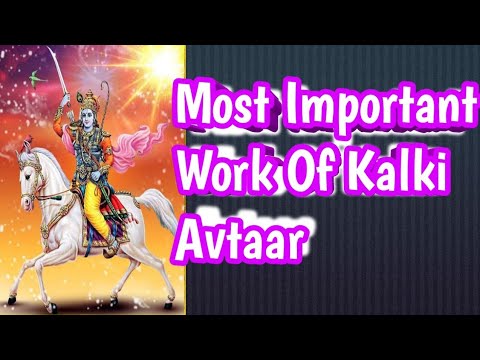 Birth of Kalki Avatar for special purpose of finishing his five ...