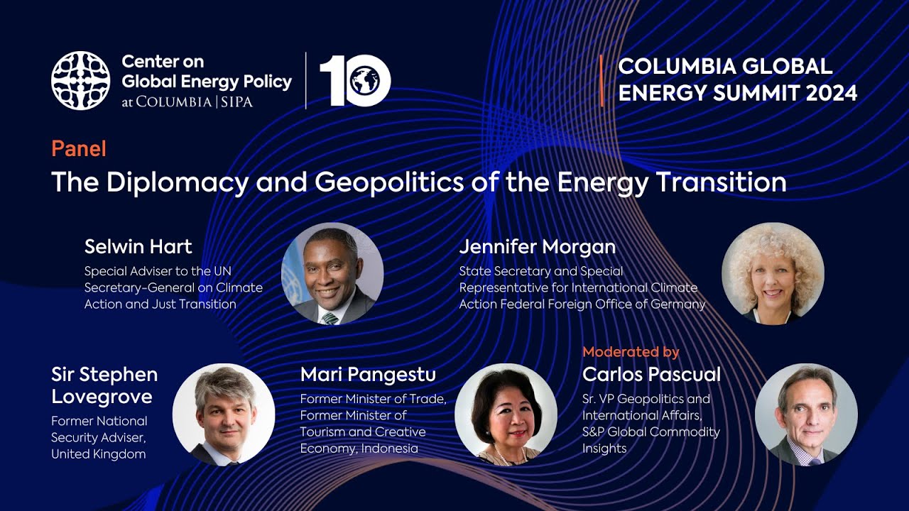 Panel | The Diplomacy and Geopolitics of the Energy Transition - YouTube