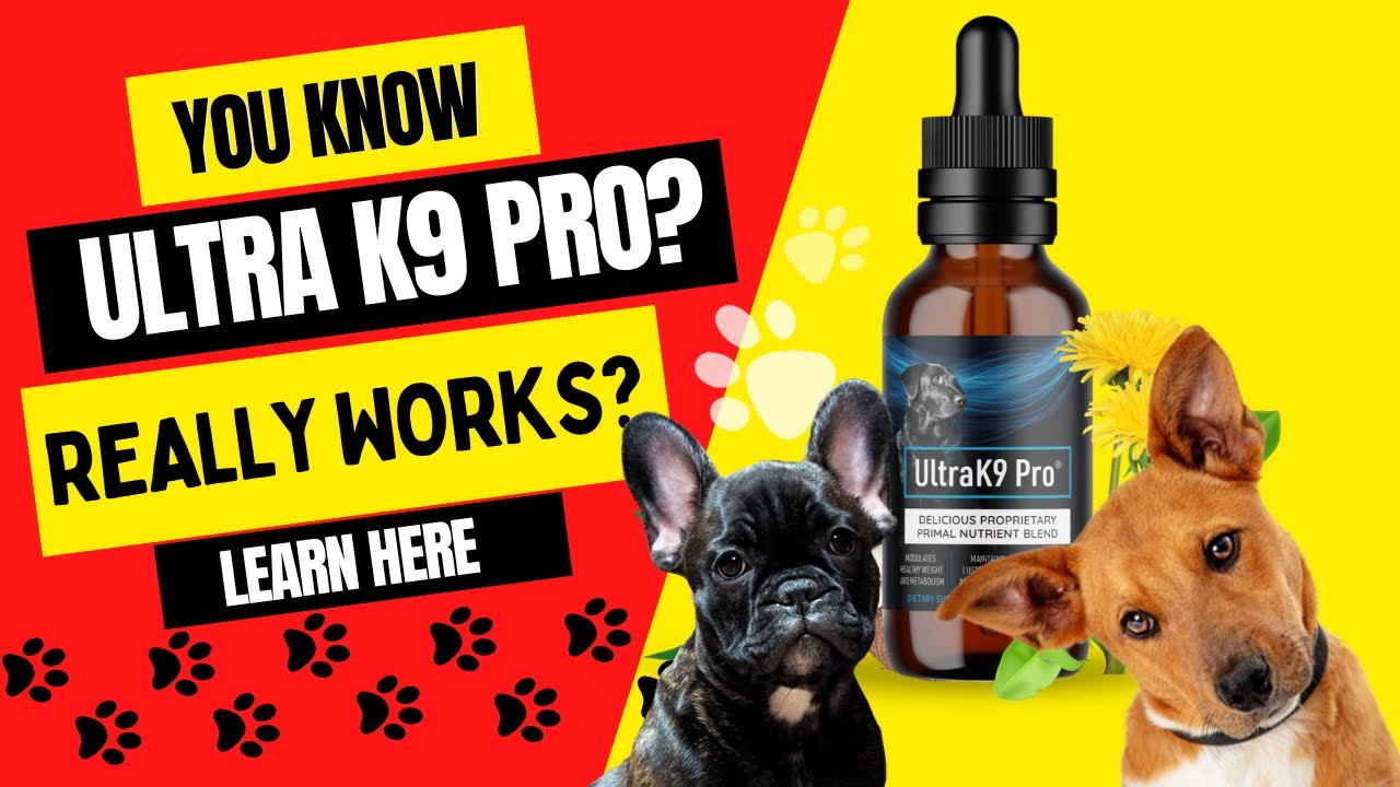 ULTRAK9 PRO | REALLY WORKS? Ultra k9 Pro Suplement - UltraK9 Pro Review ...