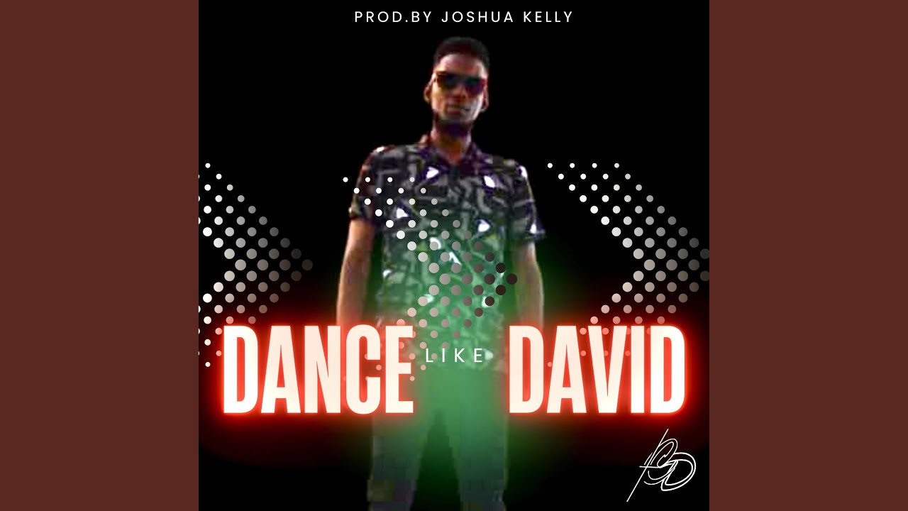 Dance Like David - YouTube