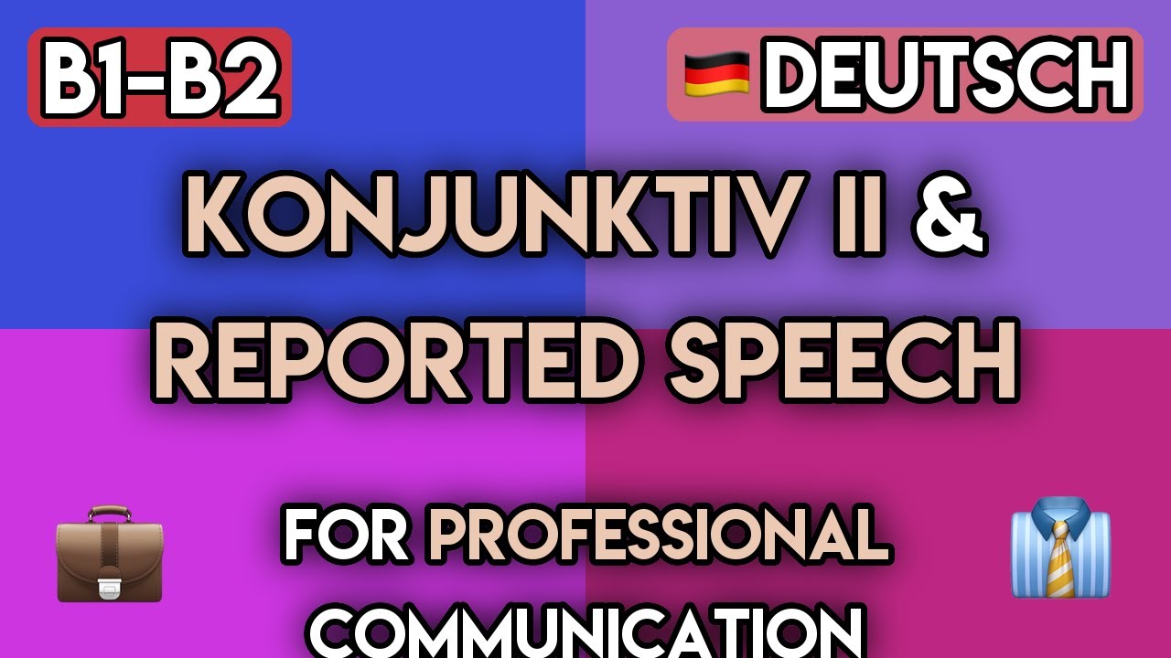 Master German Konjunktiv II & Reported Speech: B1-B2 Professional ...