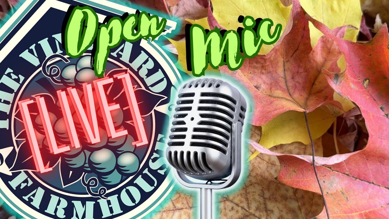 LIVE @TheVineyardFarmhouse | Wed. 9pm cst. | Open Mic. Ep. #129 - YouTube