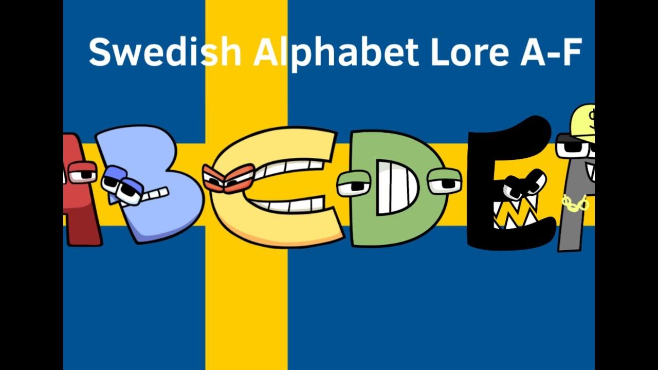 Swedish alphabet lore A-F - YouTube