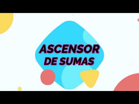 ASCENSOR DE LAS SUMAS. GRADO PRIMERO