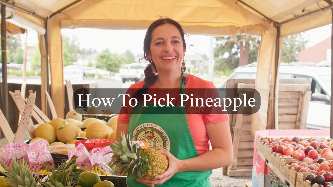 How To Pick Pineapple - The Vegetable Man Produce - YouTube