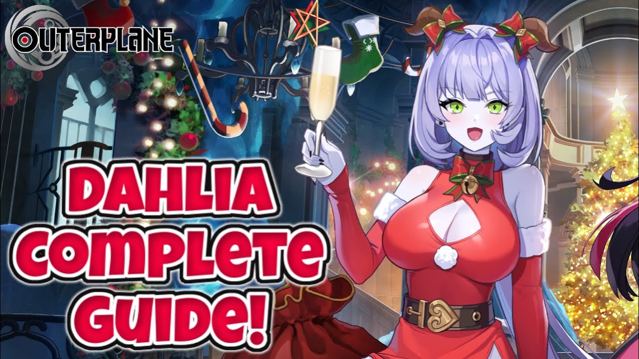 Dahlia Complete Guide! Best Builds, Best Playstyle, Best Teams & More! [Outerplane] - YouTube