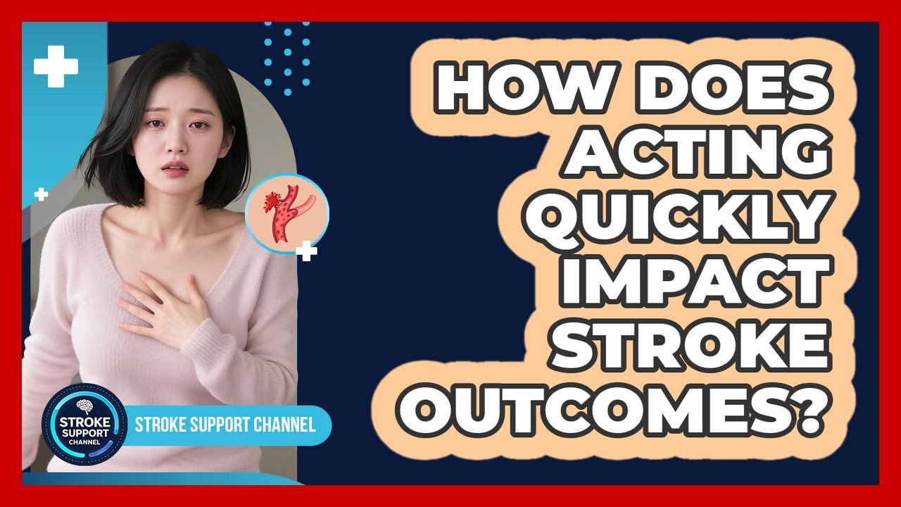 How Does Acting Quickly Impact Stroke Outcomes? - YouTube
