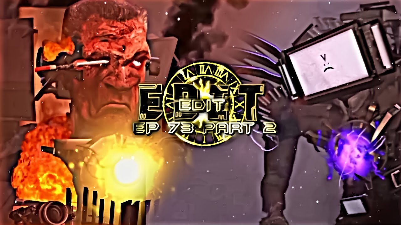 Skibibi toilet Episode 73 part 2 Edit (#skibiditoilet) - YouTube