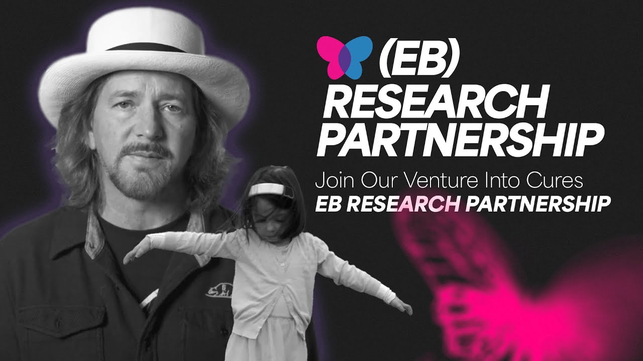 Join Our Venture Into Cures | EB Research Partnership - YouTube