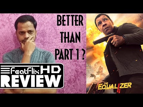 The Equalizer 2 (2018) Action, Crime, Thriller Movie Review In Hindi | FeatFlix