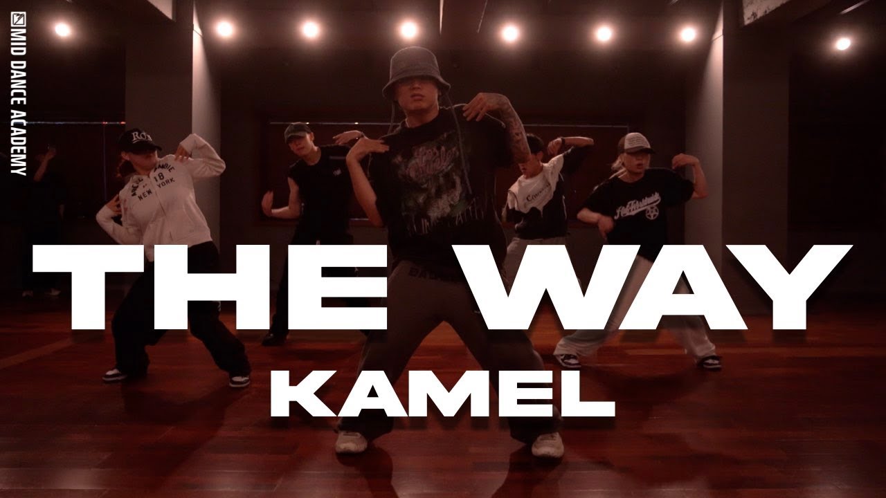 KAMEL ChoreographyㅣKehlani - The Way (feat. Chance the Rapper)ㅣMID ...