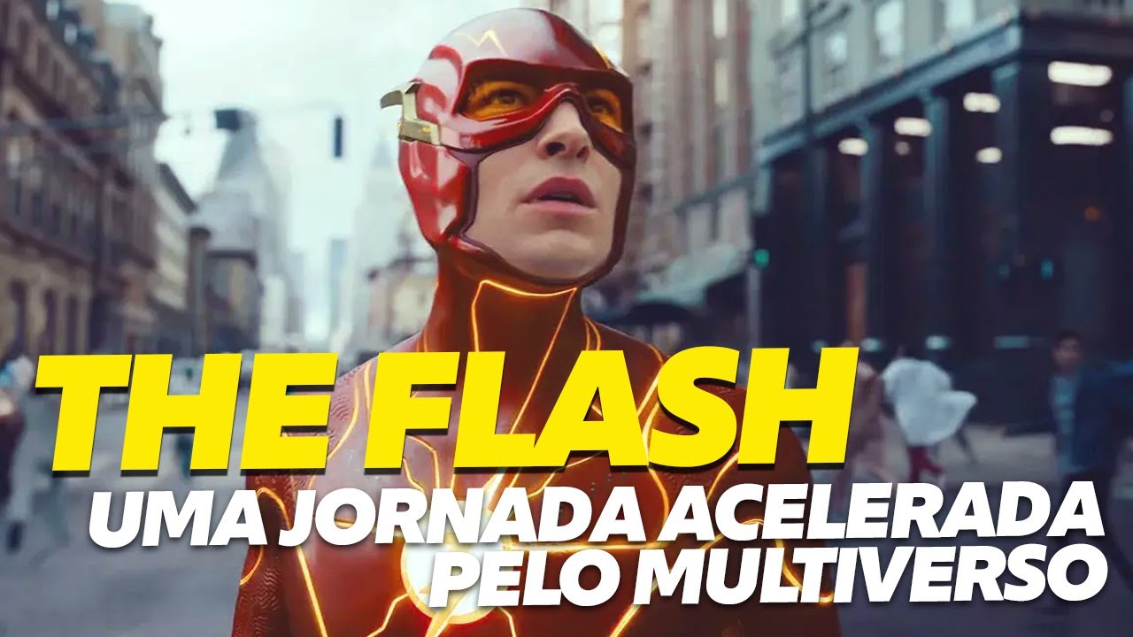 The Flash: Uma Jornada Acelerada pelo Multiverso! - YouTube