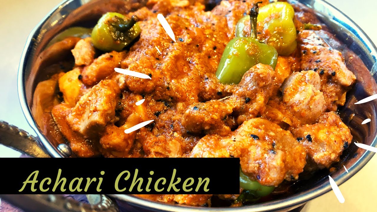 Achari Chicken/Achari Masala Chicken/Chicken Achari - YouTube