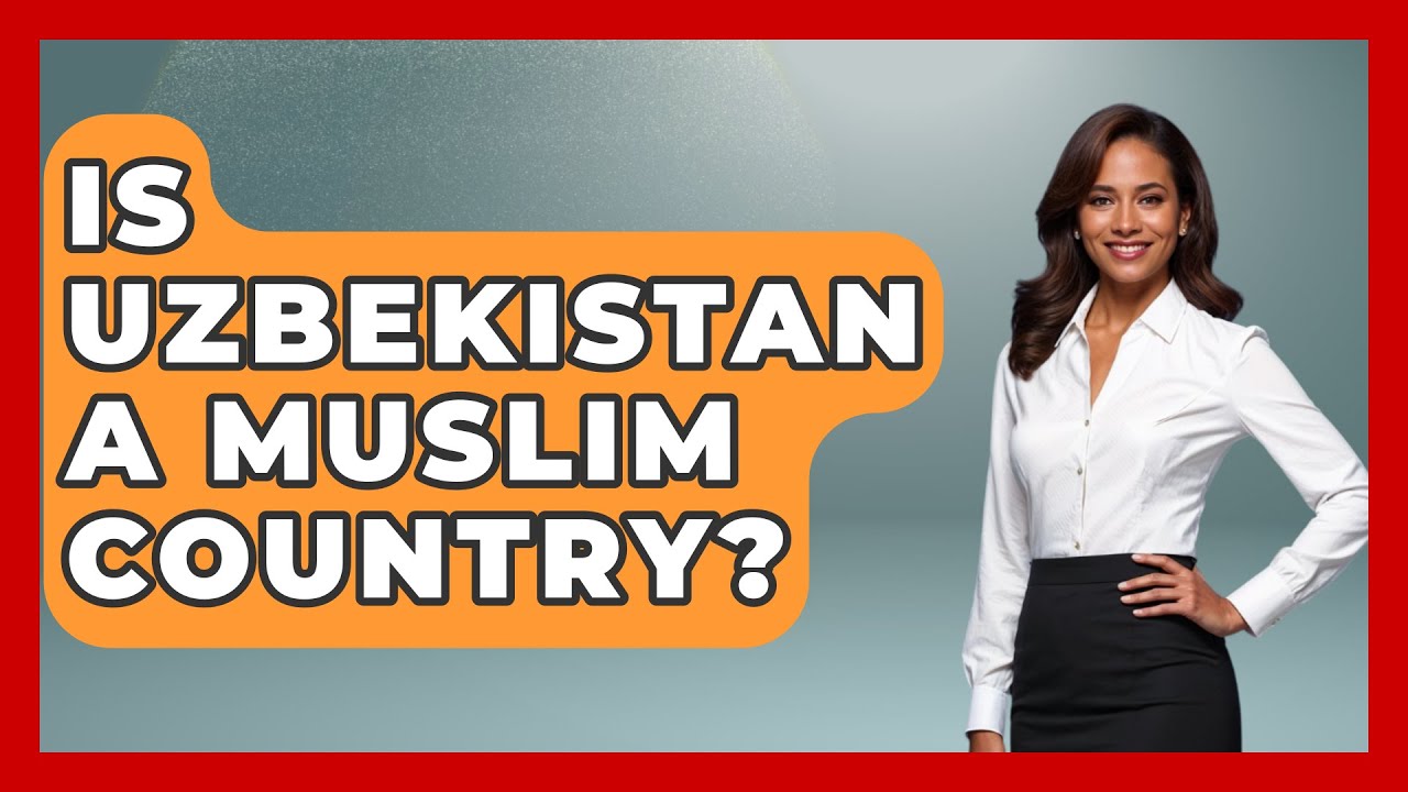 Is Uzbekistan A Muslim Country? - Middle East Explorers - YouTube