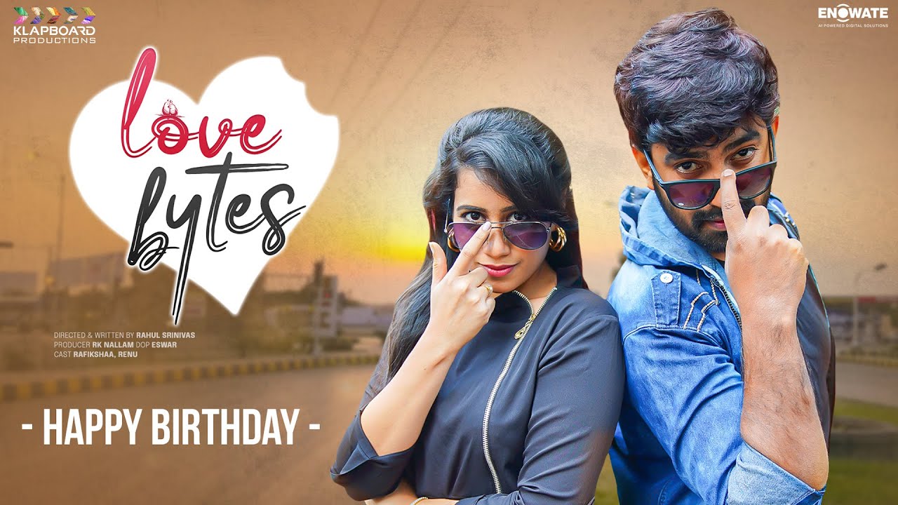 Love Bytes Season 2 - Happy Birthday | Telugu Web Series | Rafikshaa ...