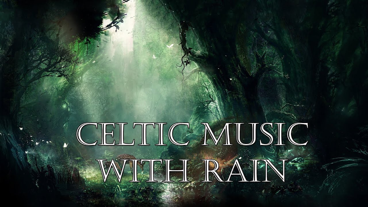 Sleep Music Rain_ Relaxing Celtic Music with Rain 10 Hours - Sleep ...