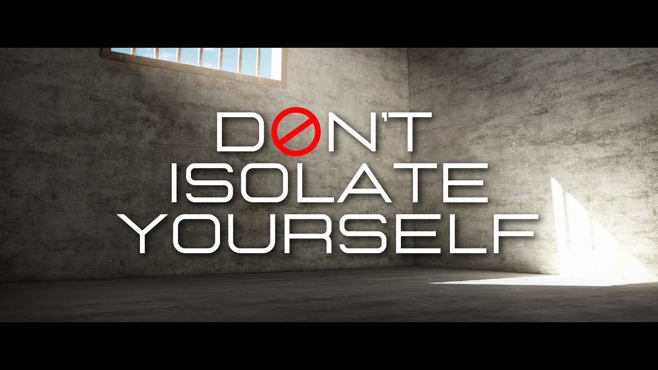 Don’t Isolate Yourself - 12/15/24 - YouTube