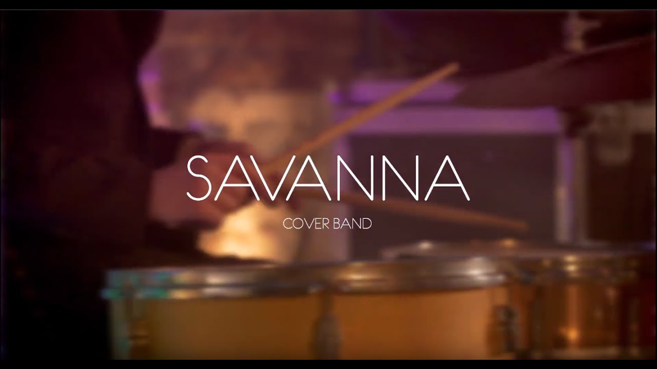 SAVANNA Cover Band - Promo (2019) - YouTube