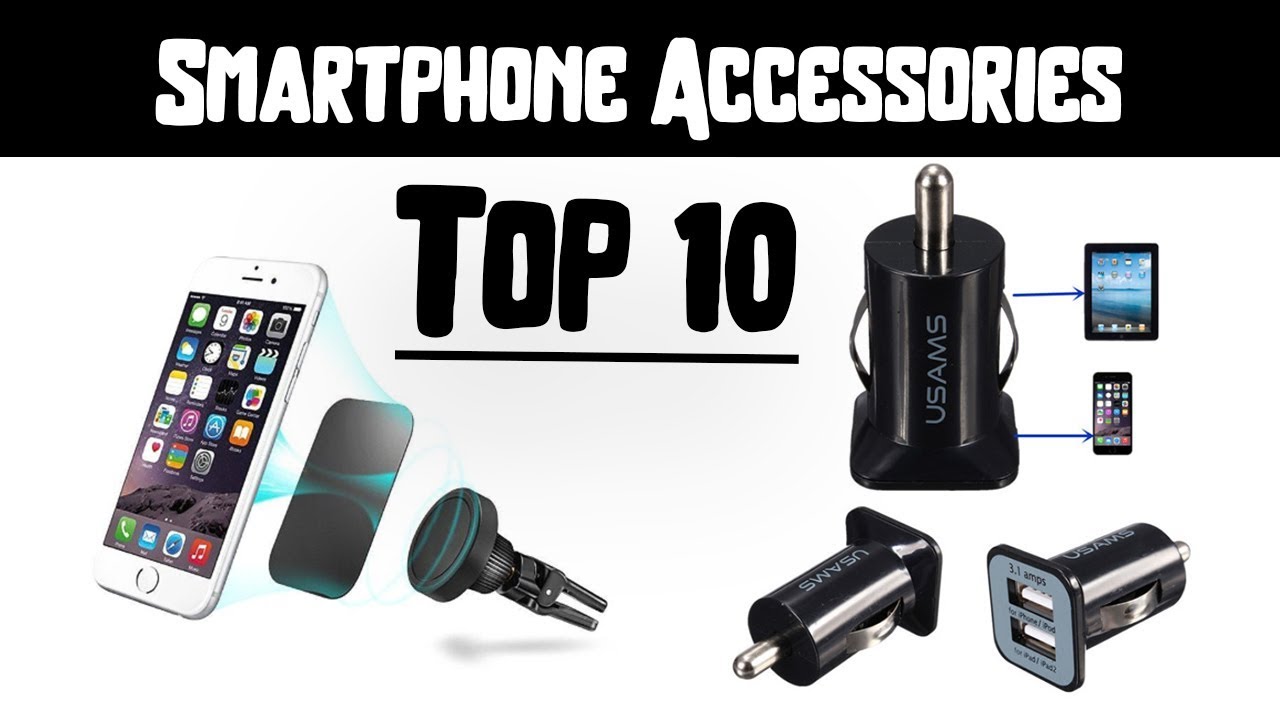 Top 10 Amazing Smartphone Accessories - You Should Must Have 2019 - YouTube