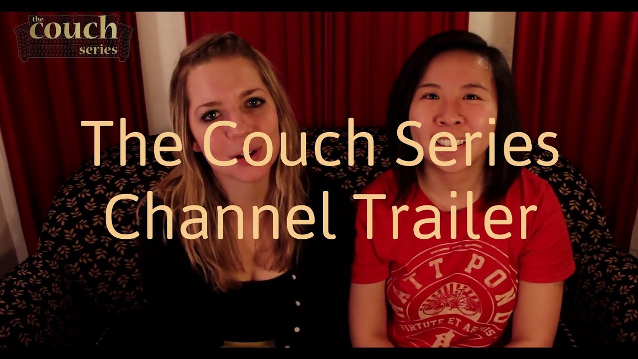 The Couch Series Channel Trailer - YouTube