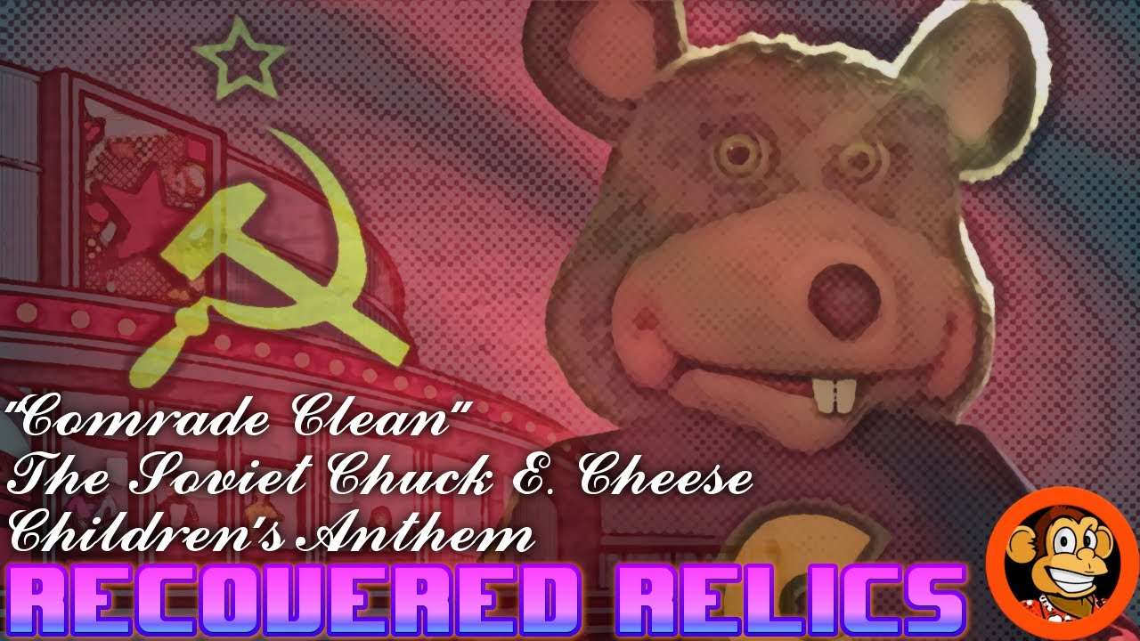 Recovered Relics: Episode 8: Comrade Clean the "soviet" Chuck E. Cheese song. - YouTube