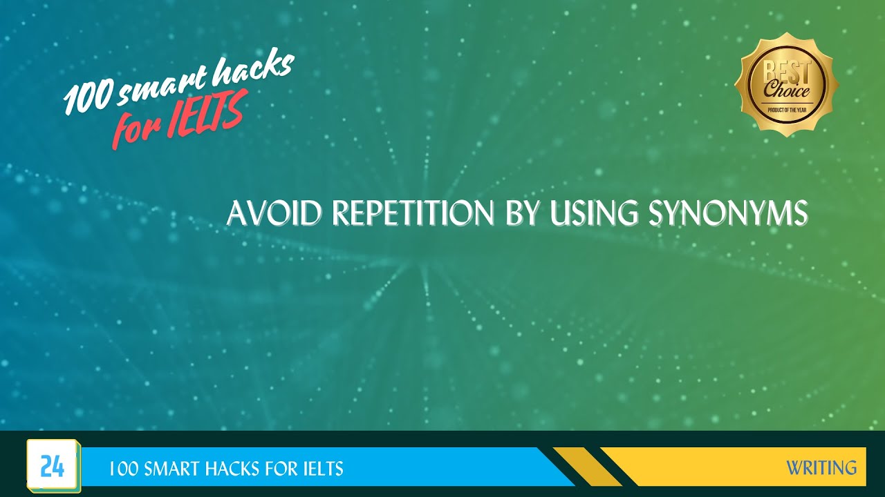 100 Smart Hacks for IELTS - Avoid repetition by using synonyms - YouTube