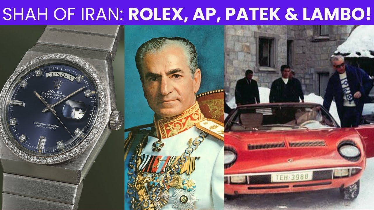 SUPER COLLECTOR Shah of Iran: Rolex, Patek Philippe, Audemars Piguet ...