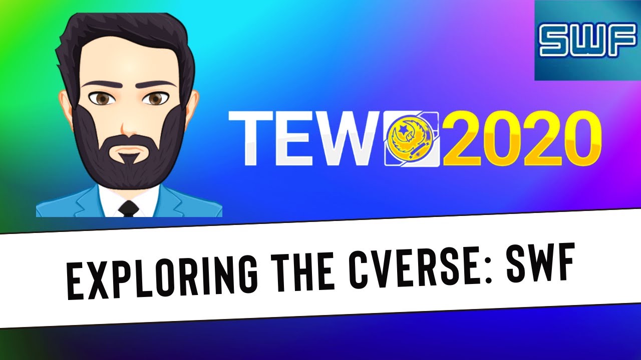 TEW 2020 - Exploring the CVerse, Episode 1: SWF - YouTube