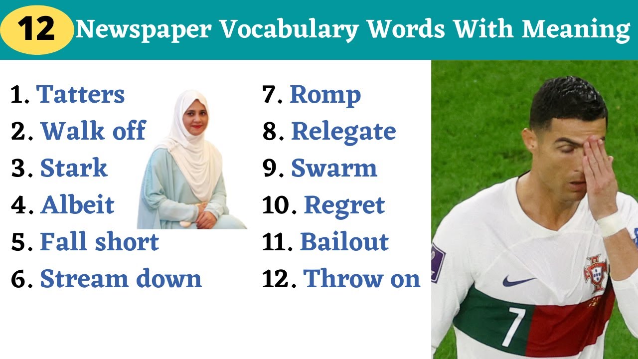 Newspaper vocabulary words Cristiano Ronaldo departs World cup in tears ...