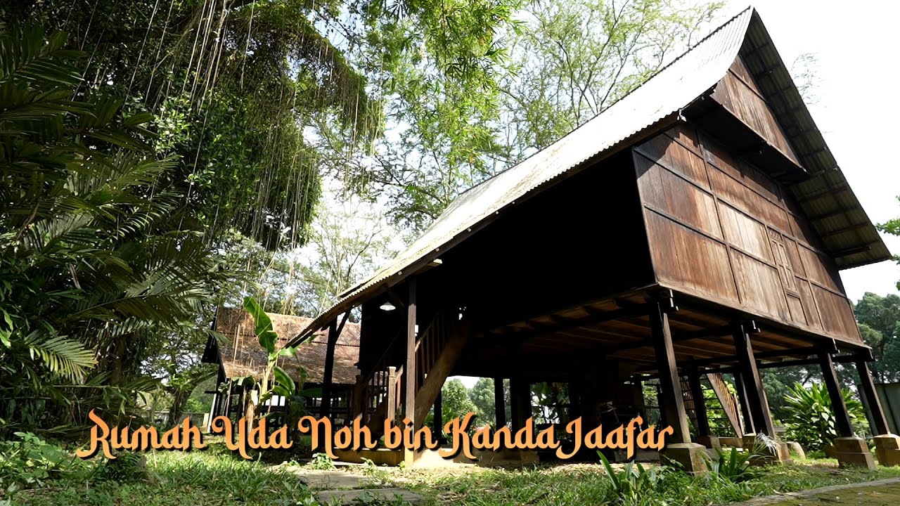 Teratak Warisan - Rumah Tradisional Melayu - Rumah Uda Noh Bin Kanda ...