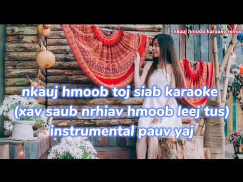 nkauj hmoob tos siab karaoke(xav saub nrhiav hmoob leej tus karaoke ...
