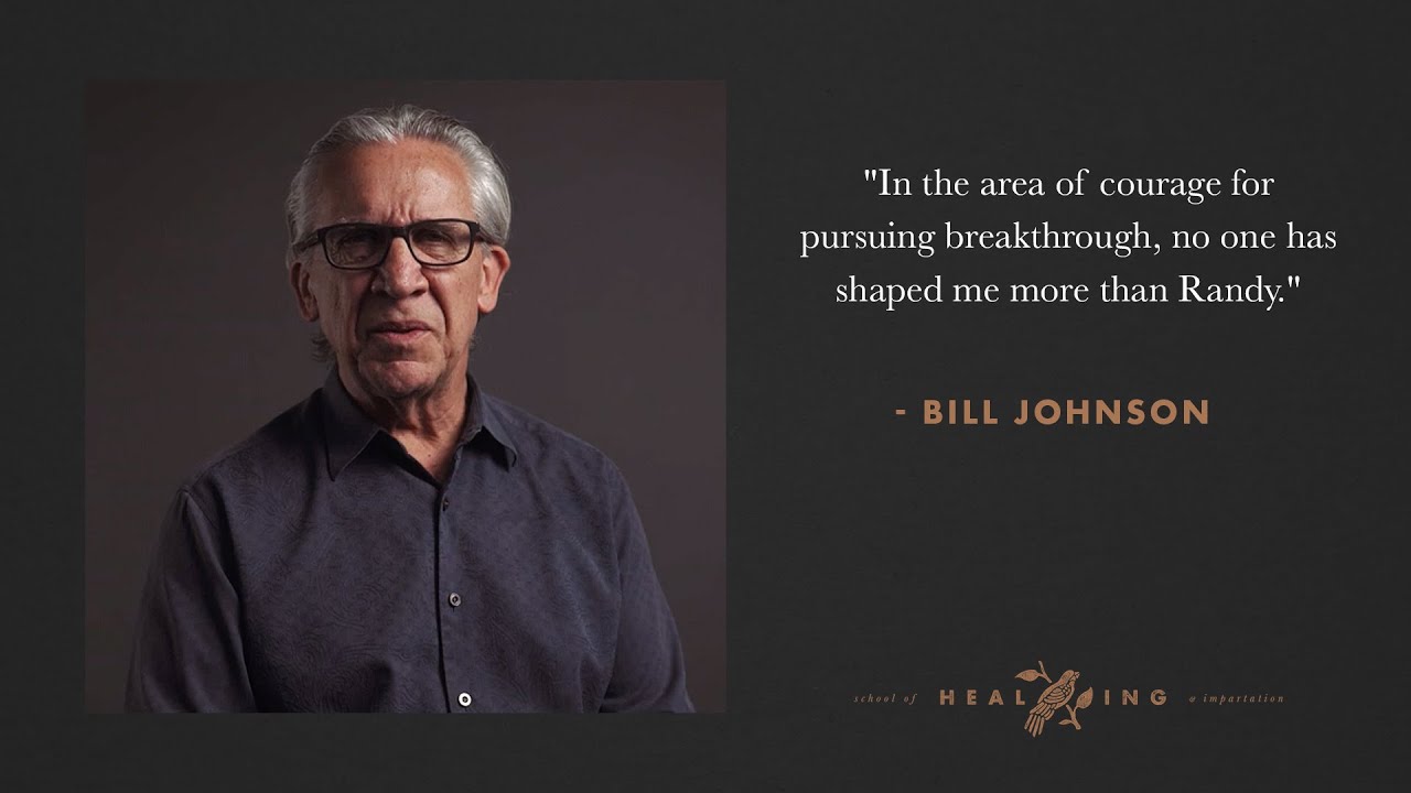 Bill Johnson | The Impact of Randy Clark's Ministry | Bethel Church ...