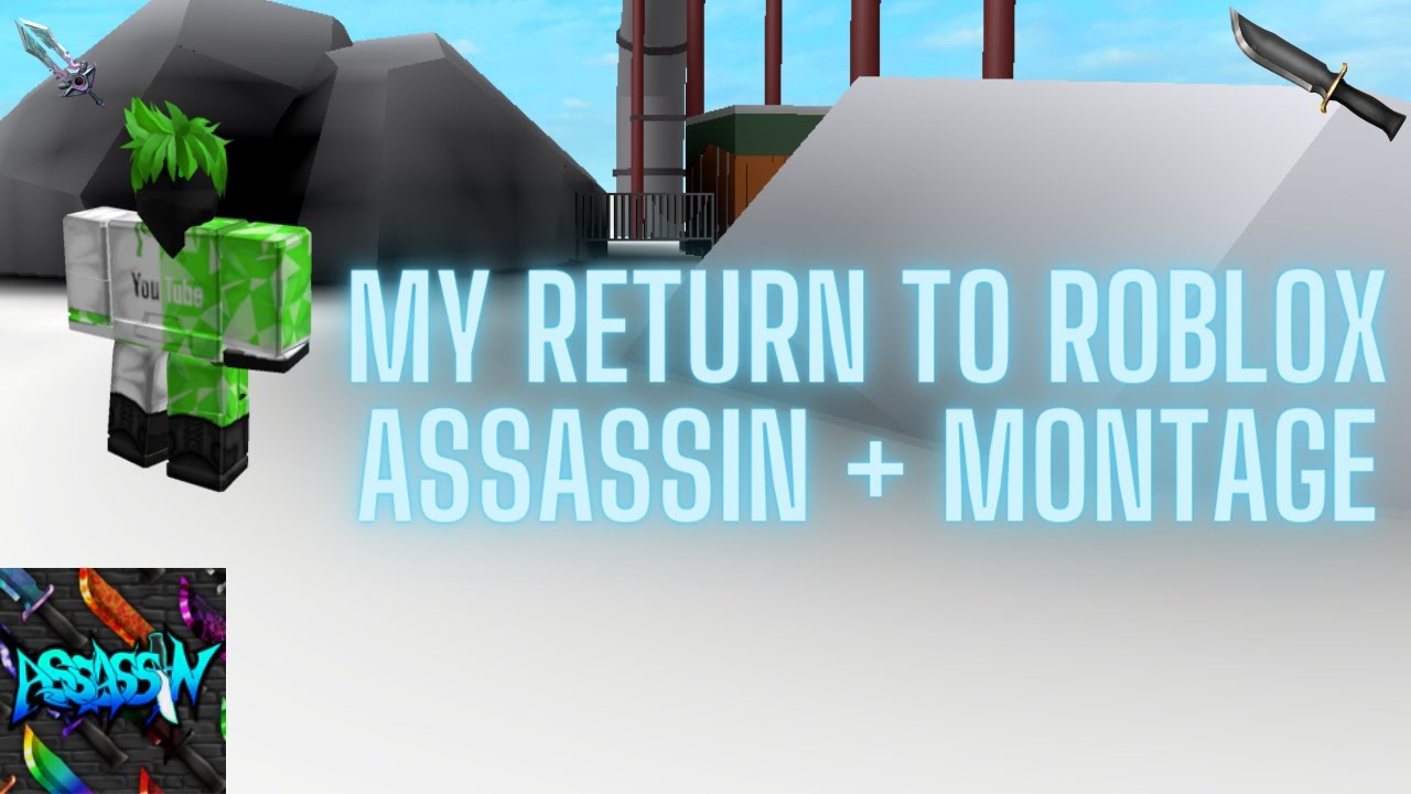 My Return to Roblox Assassin + Montage | Roblox Assassin Montage - YouTube