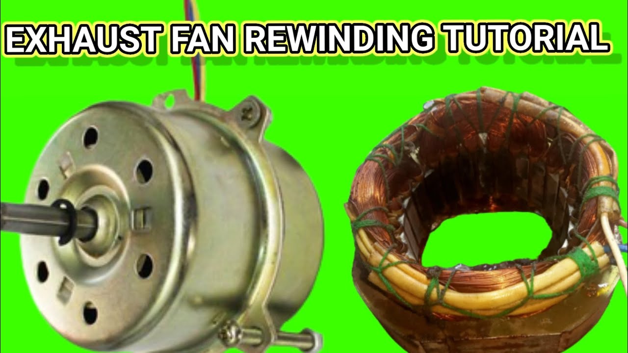 HOW TO REWIND EXAUST FAN MOTOR - YouTube