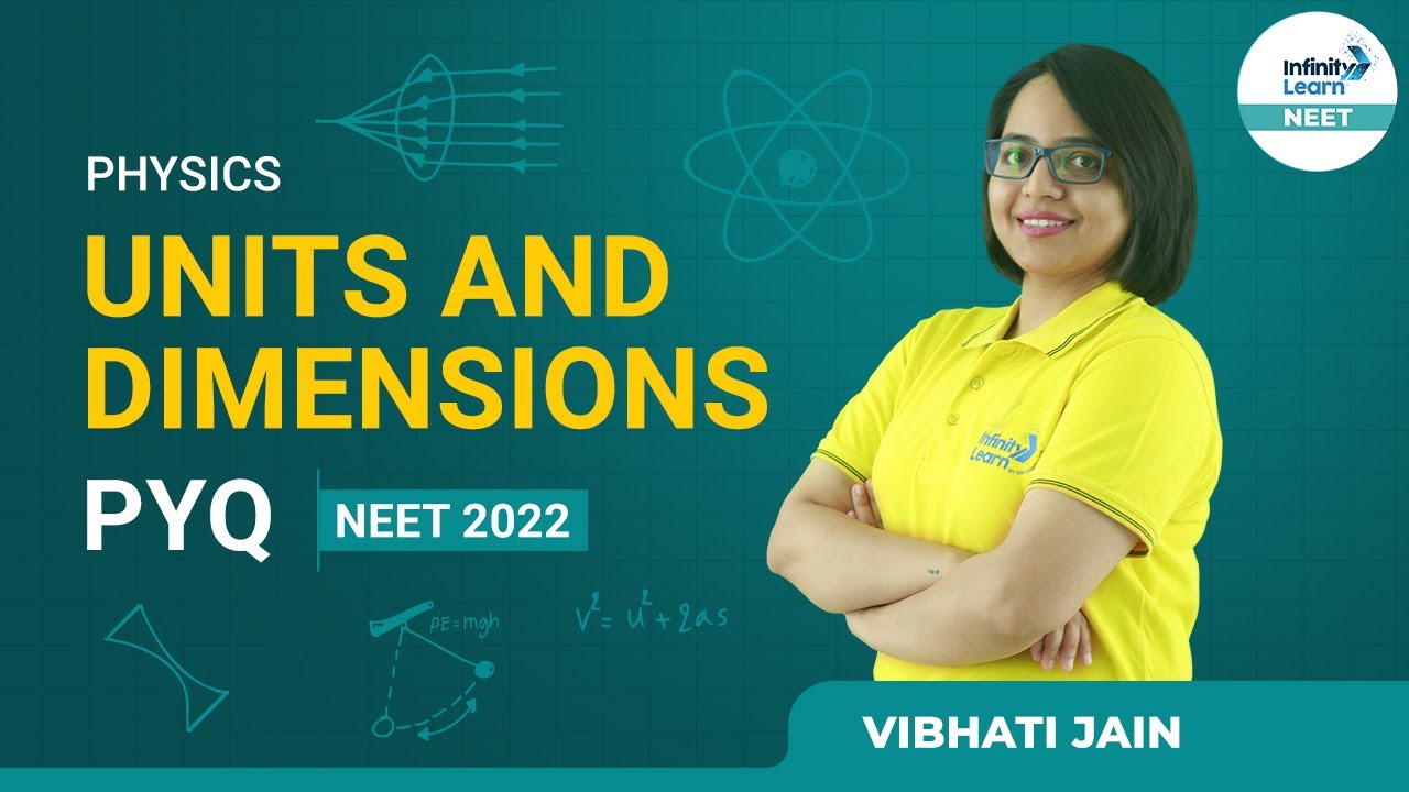 Unit and Dimensions PYQ || #NEETPhysics 2022 || Vibhati Ma'am ...