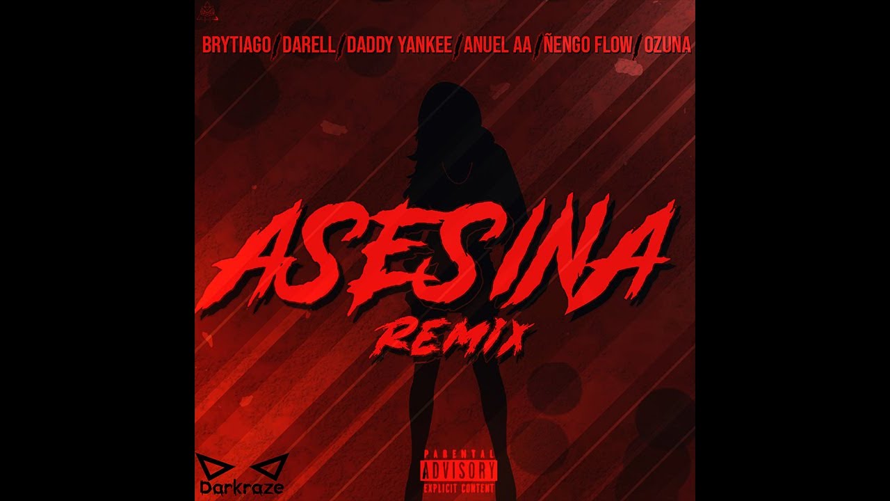 Asesina (Remix / Edit) - Brytiago, Darell, Daddy Yankee, Anuel AA ...