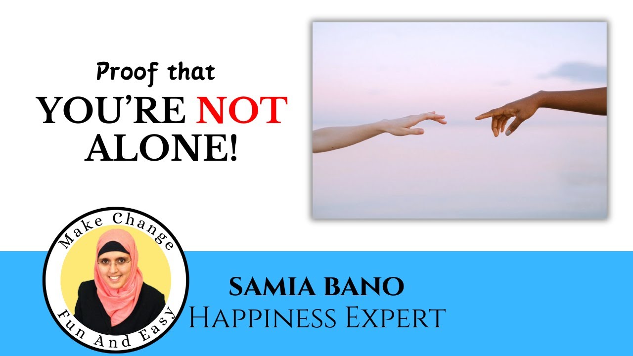 Proof That You're Not Alone! with Samia Bano - YouTube