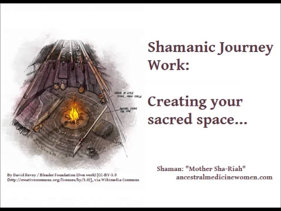 Shamanic Journeys - Preparing Your Sacred Space - YouTube