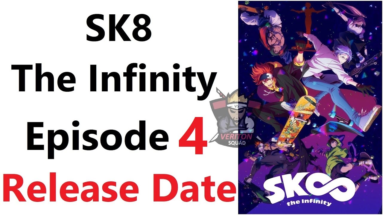 SK8 the Infinity Episode 4 Release Date - YouTube