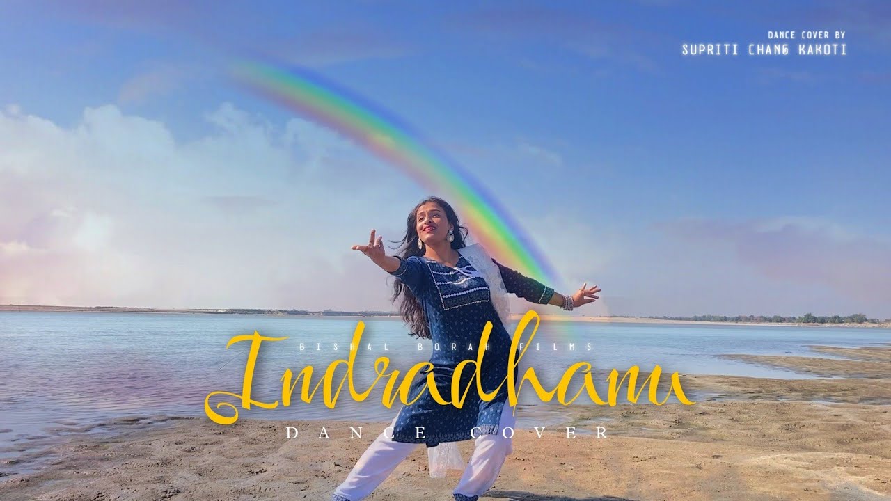 Indradhanu | Dance Cover | Supriti Chang Kakoti | Bishal Borah films ...