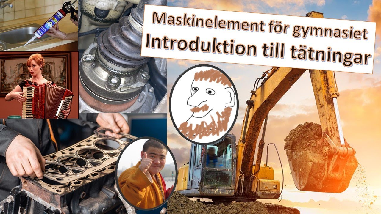 Maskinelement för gymnasiet - Introduktion till tätningar - YouTube