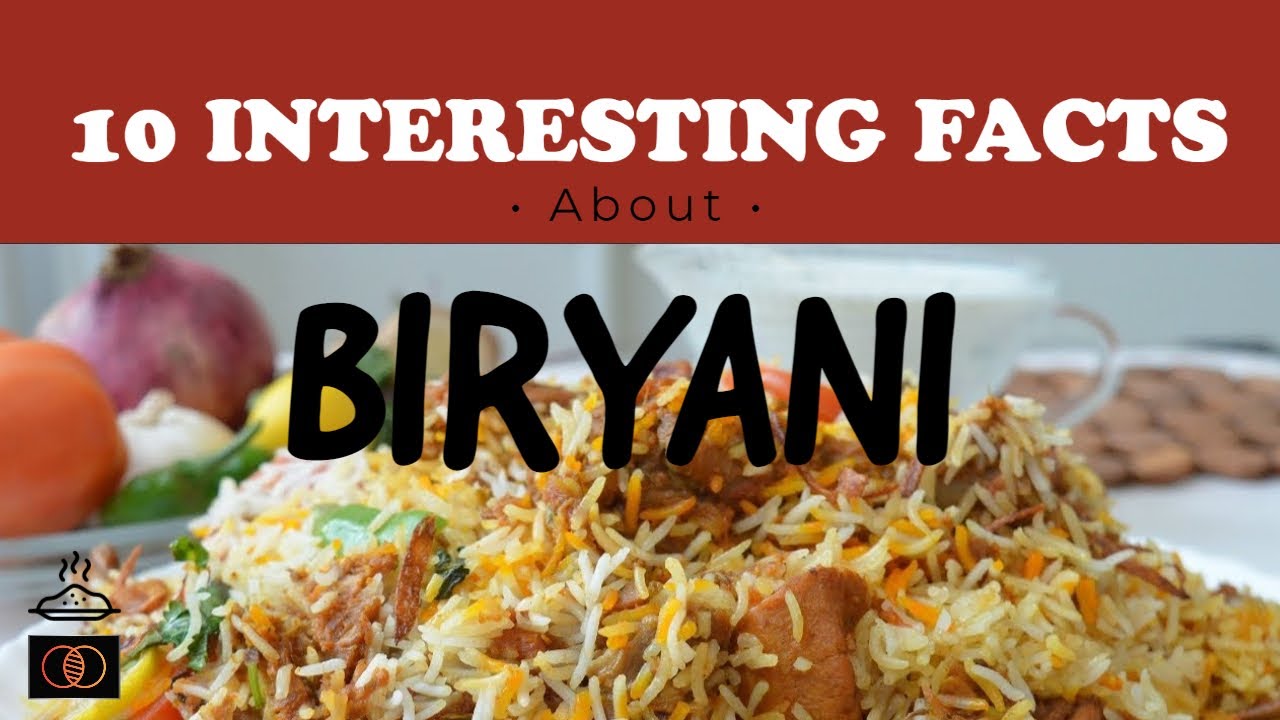10 Interesting Facts about Biryani | The World of Momus Podcast - YouTube