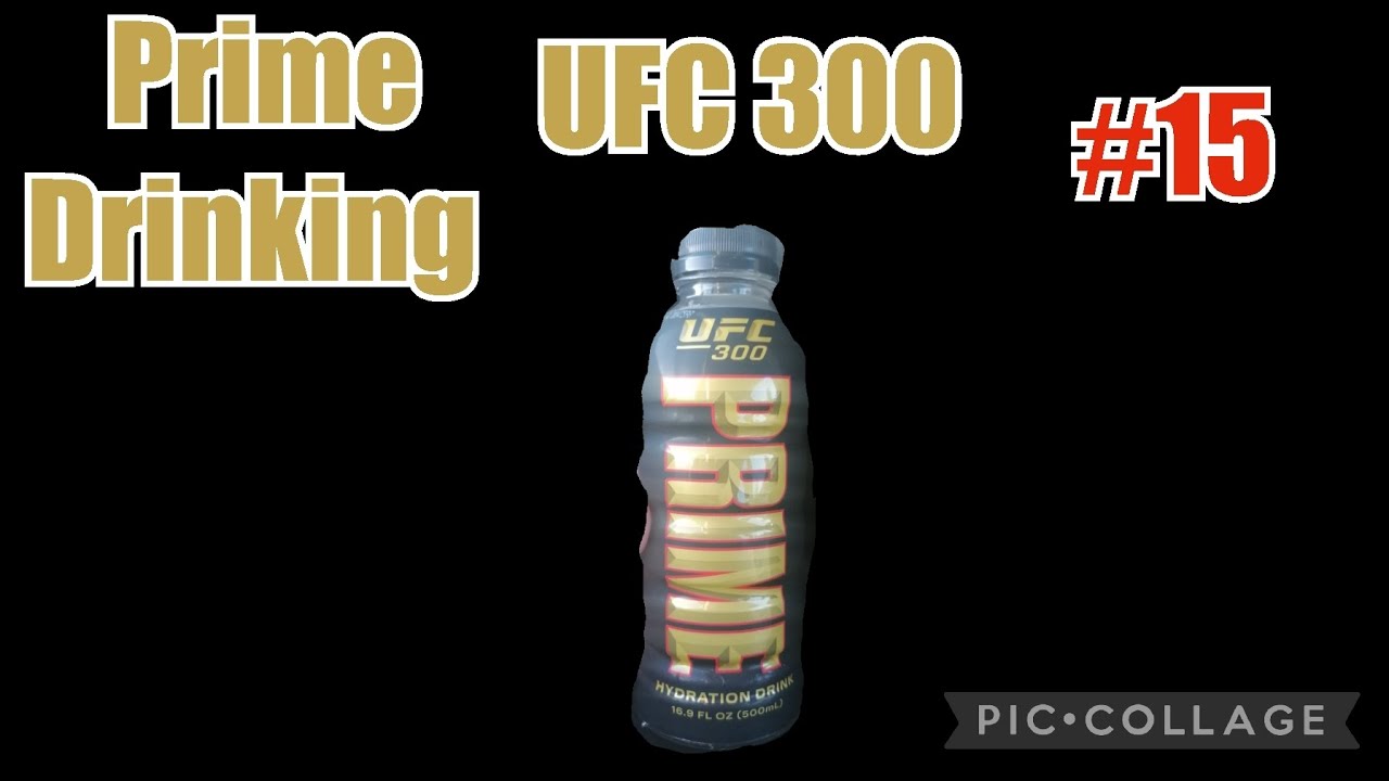 Prime Drinking Episode 15: UFC 300 - YouTube