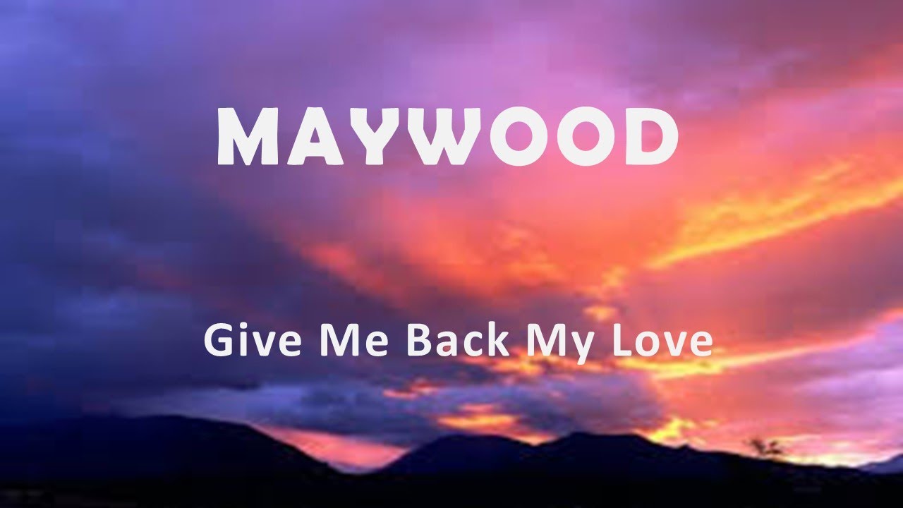 Give Me Back My Love
