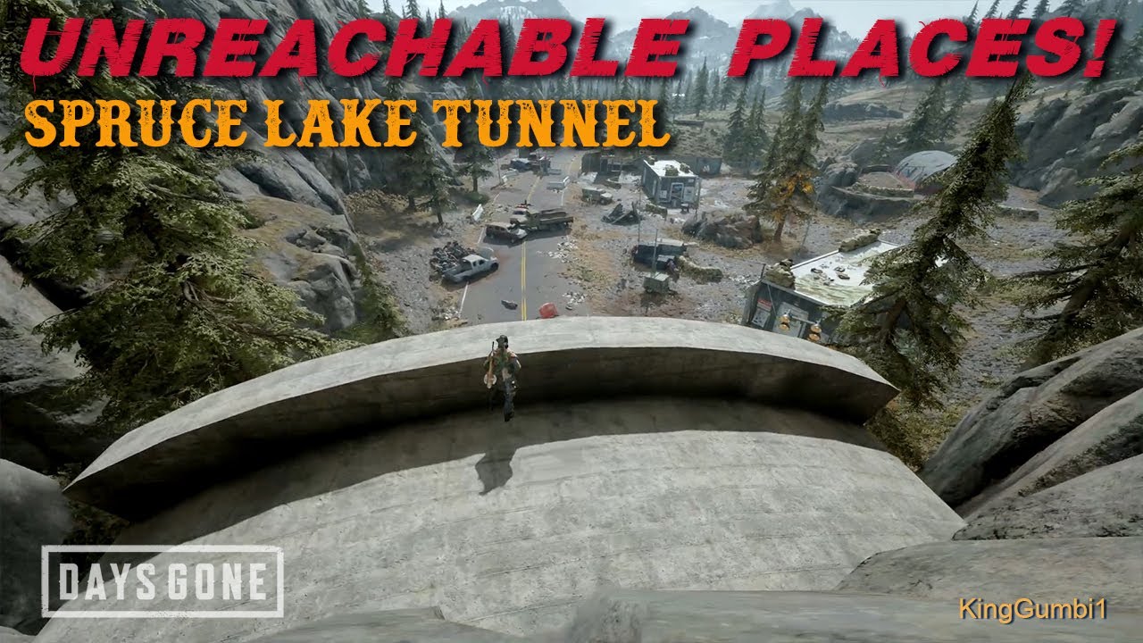 Unreachable Places! Spruce Lake Tunnel DAYS GONE - YouTube