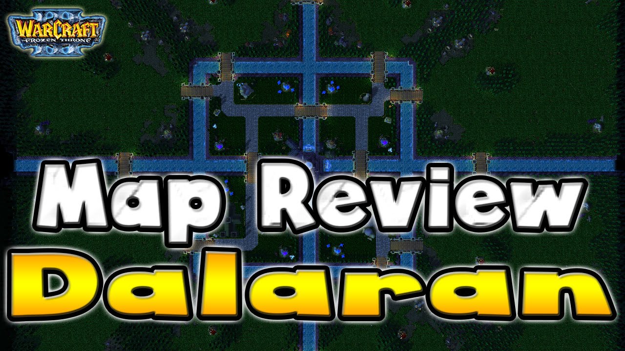 Warcraft 3 - Map Review | Dalaran - YouTube