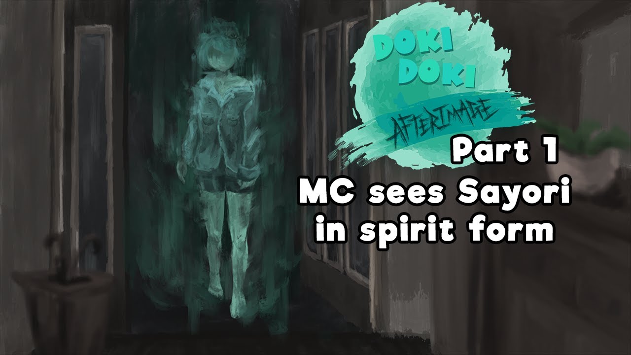 MC sees Sayori in spirit form | Doki Doki Afterimage [Part 1] - YouTube