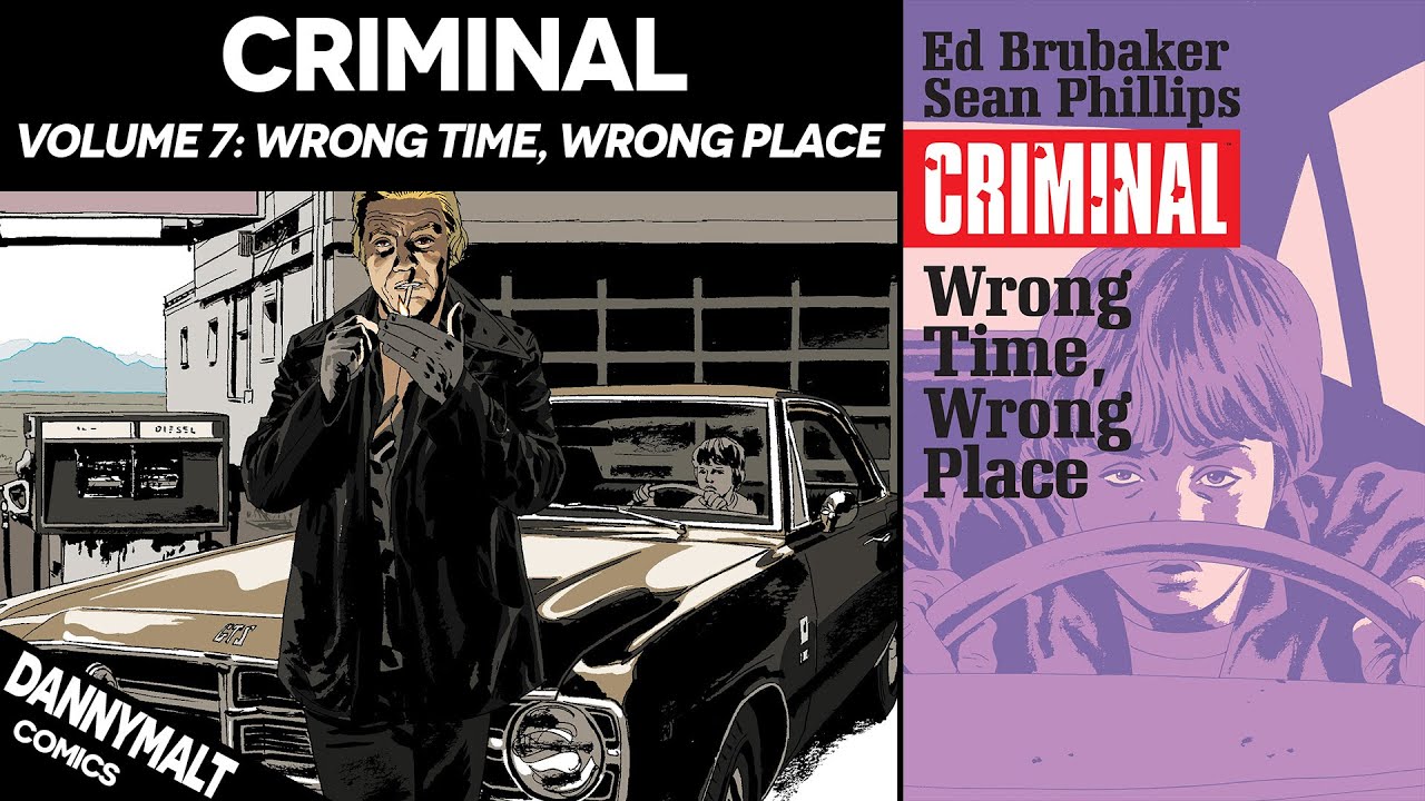 Criminal - Volume 7: Wrong Time, Wrong Place (2016) - Full Comic Story ...