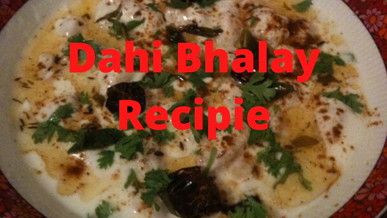 Dahi Bhalay recipe at home| Tasty and healthy Dahi Bhalay - YouTube